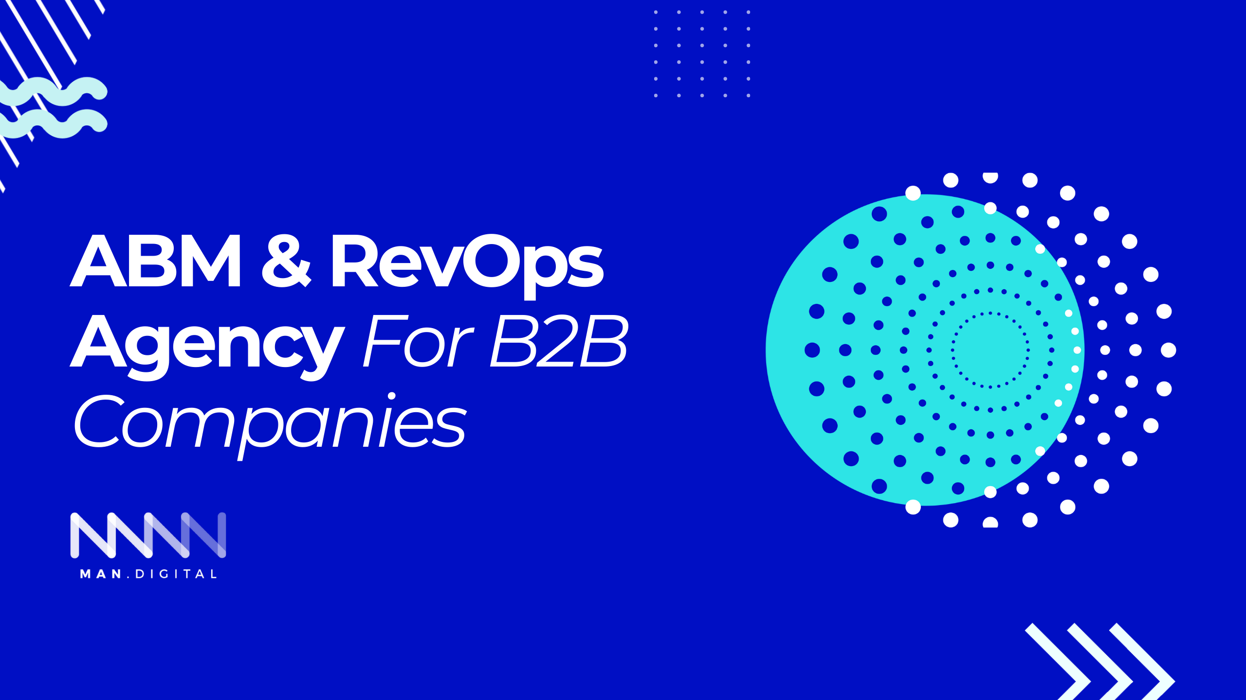 MAN Digital: ABM and Revenue Operations Consulting Firm